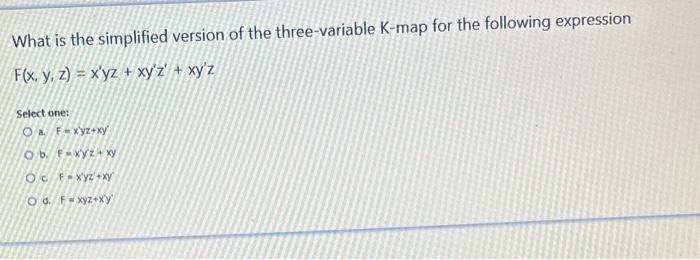 Solved What is the simplified version of the three-variable | Chegg.com