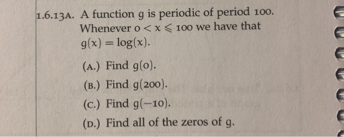 Solved 1.6.13A. A function g is periodic of period 100. | Chegg.com