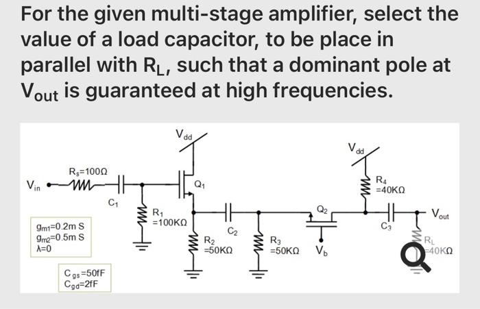 Solved For the given multi-stage amplifier, select the value | Chegg.com