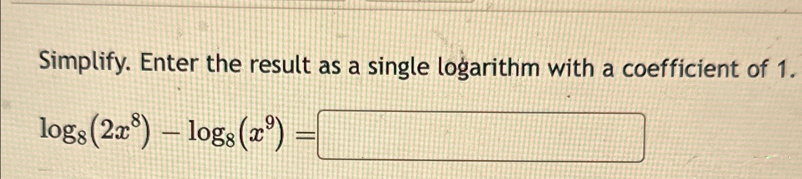 Solved Simplify. Enter the result as a single logarithm with | Chegg.com