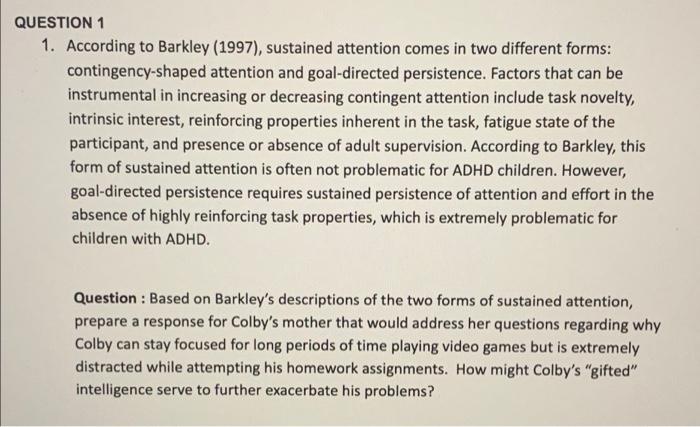 Solved QUESTION 1 1. According to Barkley (1997), sustained | Chegg.com