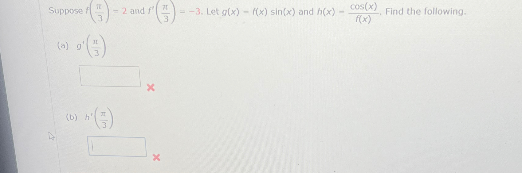 Solved Suppose F π3 2 ﻿and F π3 3 ﻿let G X F X Sin X