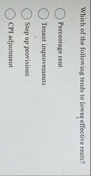 Solved Which of the following tends to lower effective | Chegg.com