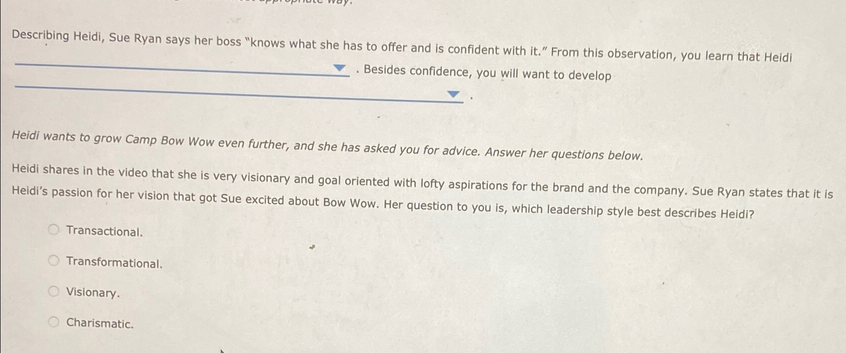 Solved Describing Heidi, Sue Ryan says her boss "knows what | Chegg.com