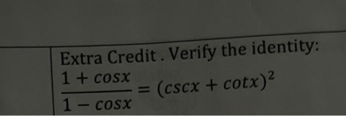 Solved Extra Credit. Verify the identity: | Chegg.com