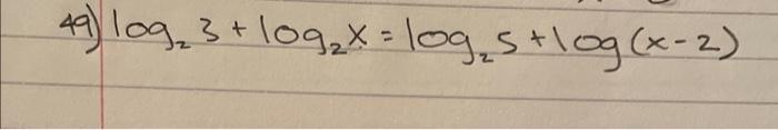 Solved log23+log2x=log25+log(x−2) | Chegg.com