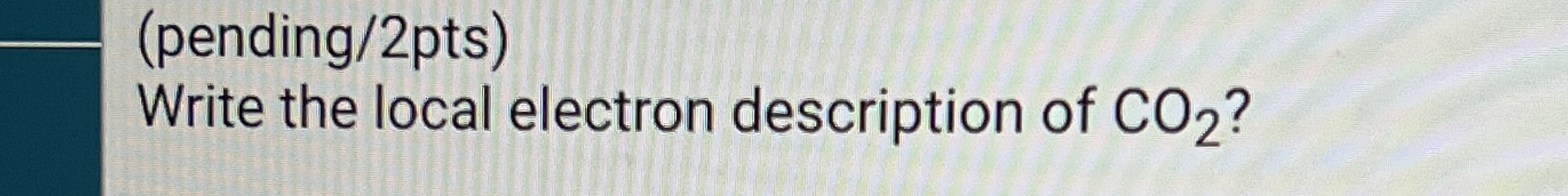 Solved (pending/2pts)Write the local electron description of | Chegg.com
