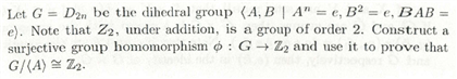 Solved Let G = D2n be the dihedral group (A, B | An = e, B2 | Chegg.com