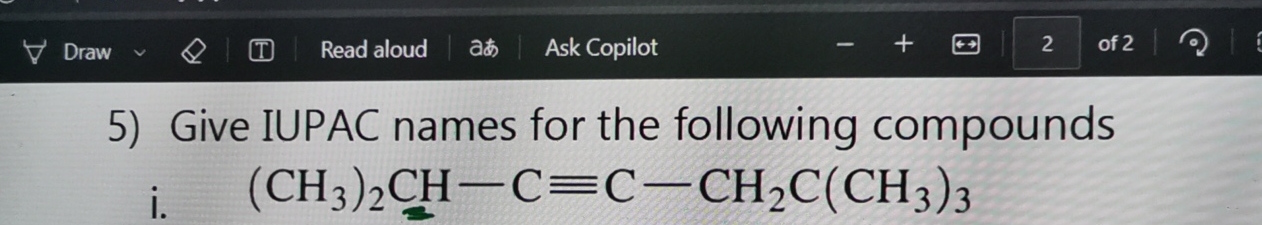 Solved Give IUPAC names for the following | Chegg.com