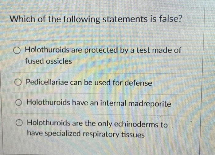 Solved Which of the following statements is false? | Chegg.com