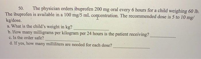 Solved 49. The recommended dosage of gentamicin IVPB for a | Chegg.com