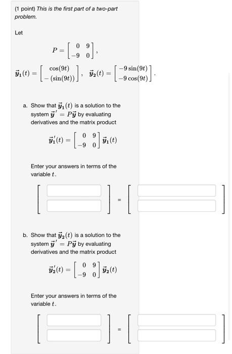 Solved (1 point) This is the first part of a two-part | Chegg.com