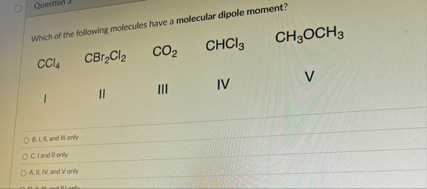 Solved Which of the following molecules have a molecular | Chegg.com