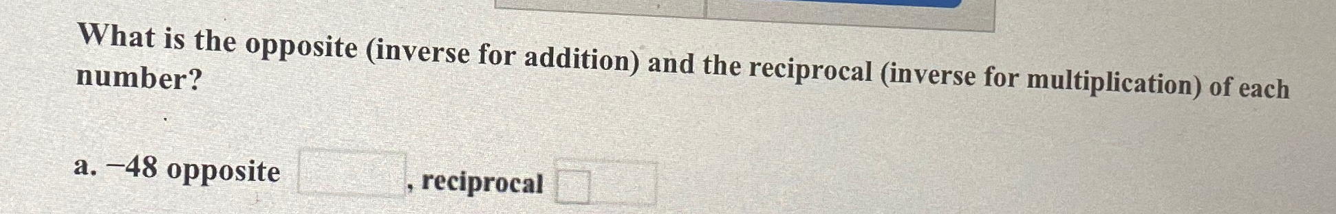 Solved What is the opposite (inverse for addition) ﻿and the | Chegg.com