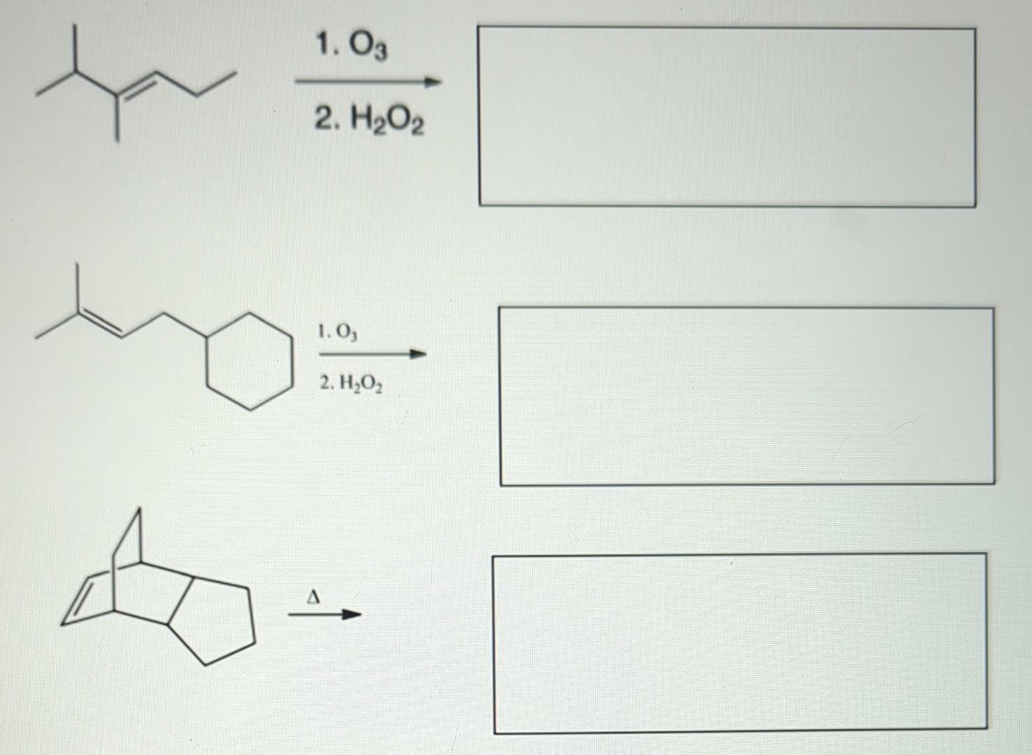 Solved 2. H2O2 1. O3 Δ | Chegg.com