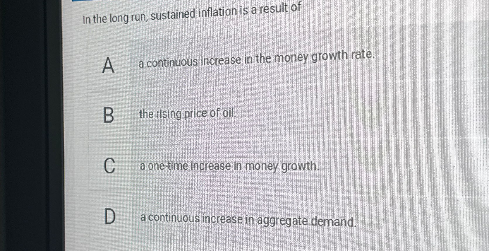Solved In the long run, sustained inflation is a result ofA | Chegg.com