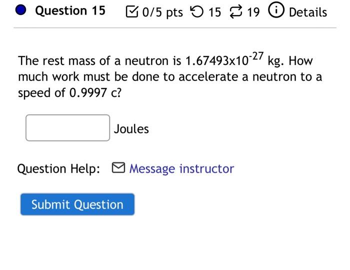 Solved The rest mass of a neutron is 1.67493×10−27 kg. How | Chegg.com