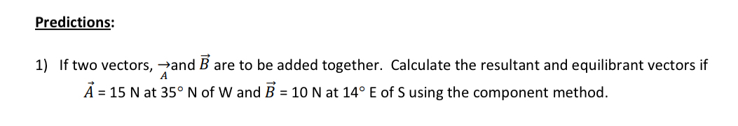 Solved Predictions:If two vectors, → ﻿and vec(B) ﻿are to be | Chegg.com