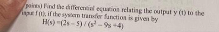 Solved points) Find the differential equation relating the | Chegg.com