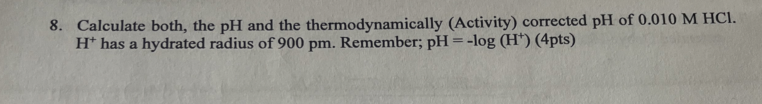Solved Calculate both, the pH and the thermodynamically | Chegg.com