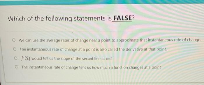 Solved Which of the following statements is FALSE? We can | Chegg.com
