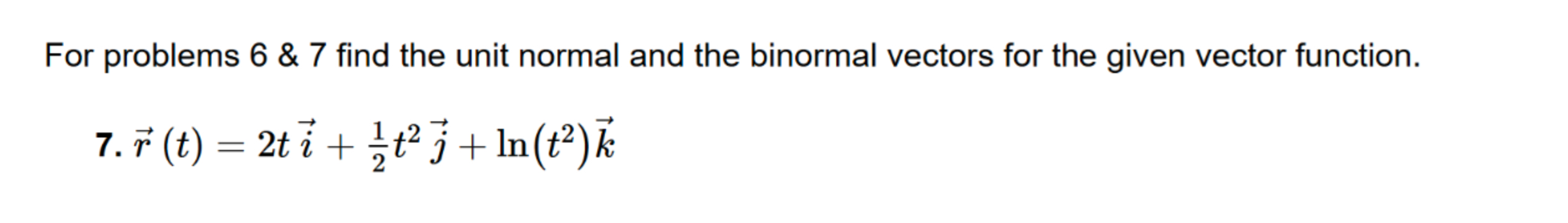 Solved For problems 6&7 ﻿find the unit normal and the | Chegg.com
