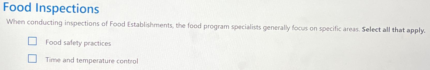 Solved Food InspectionsWhen conducting inspections of Food | Chegg.com