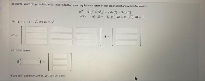 Solved (15 points) Write the given third order linear | Chegg.com
