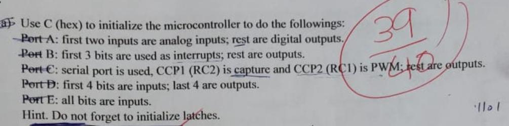 Solved (1) ﻿Use C (hex) ﻿to initialize the microcontroller | Chegg.com