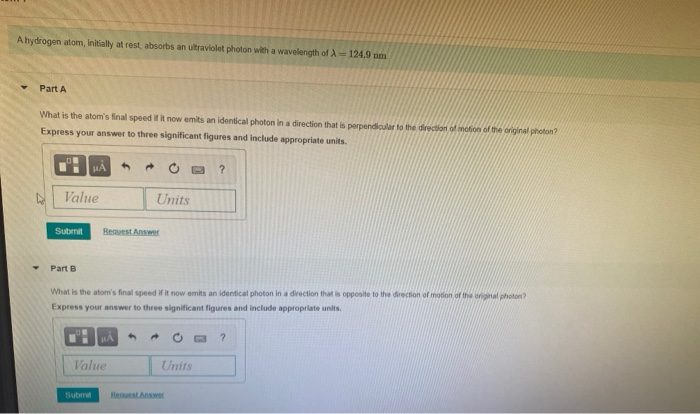 Solved A Hydrogen Atom Initially At Rest Absorbs An