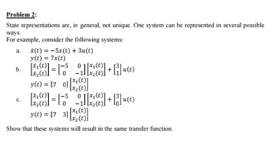 Solved |) Problem 2: State representations are, in general, | Chegg.com