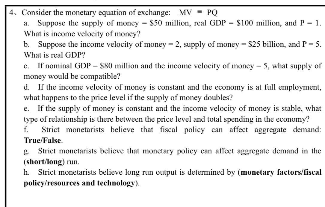 Solved c. 4. Consider the monetary equation of exchange: MV | Chegg.com