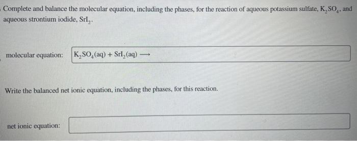 Solved Complete and balance the molecular equation, | Chegg.com