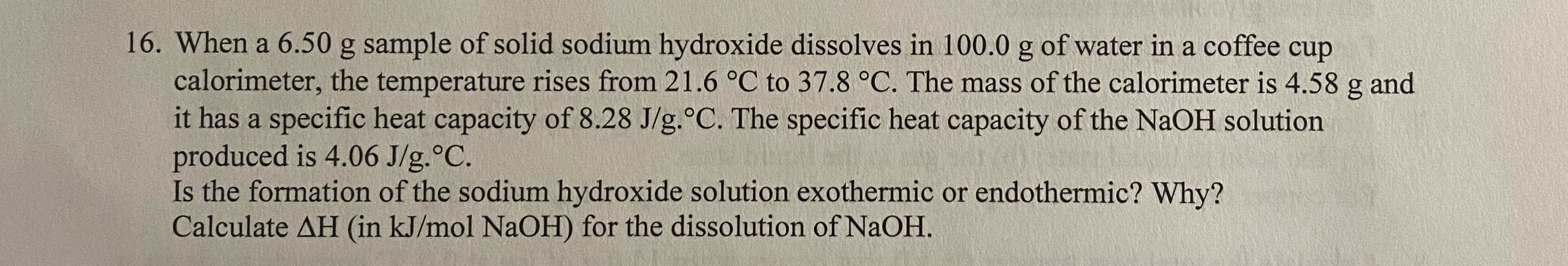 Solved When a 6.50g ﻿sample of solid sodium hydroxide | Chegg.com