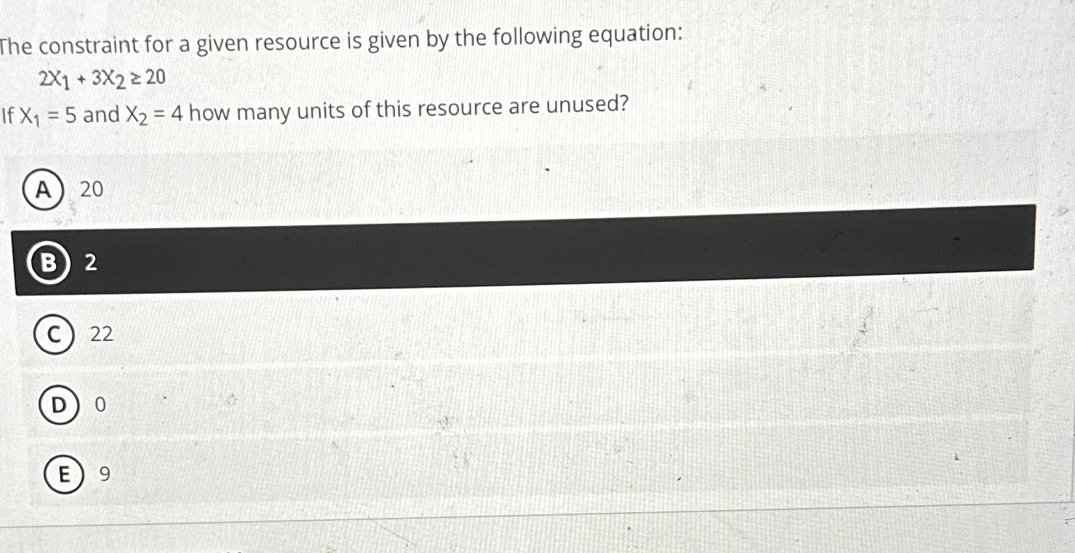 Solved The constraint for a given resource is given by the | Chegg.com