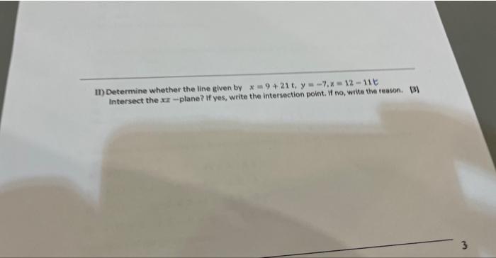Solved 11) Determine whether the line given by | Chegg.com