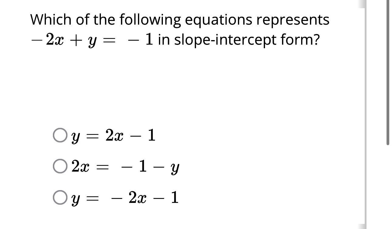 Solved Which of the following equations represents-2x+y=-1 | Chegg.com