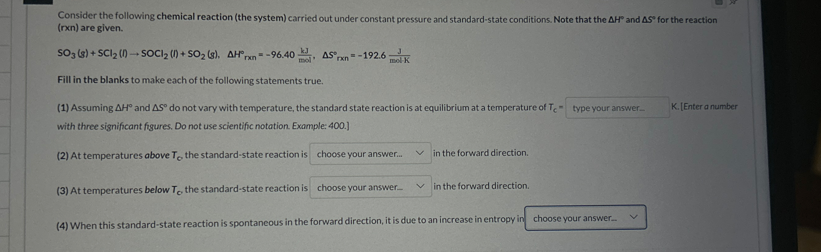 Solved Consider the following chemical reaction (the system) | Chegg.com