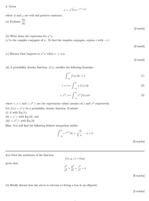 Solved v=Axe−t2+6t where A and ω are real and positive | Chegg.com