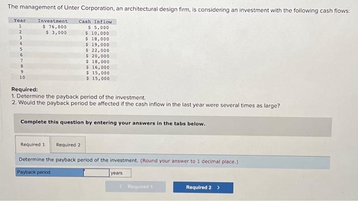 Solved Required: 1. Determine the payback period of the | Chegg.com