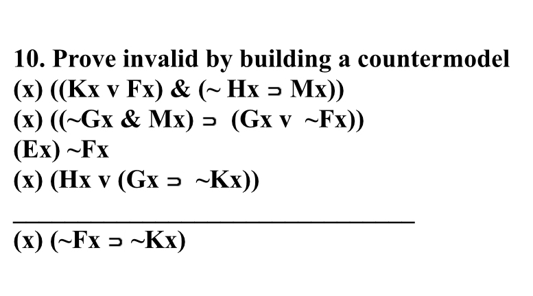 Solved use intro to logic to solve Prove invalid by building | Chegg.com