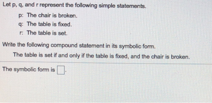 Solved Let p, q, and r represent the following simple | Chegg.com