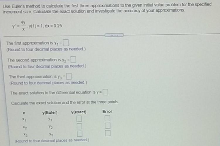 Solved Use Euler's method to calculate the first three | Chegg.com
