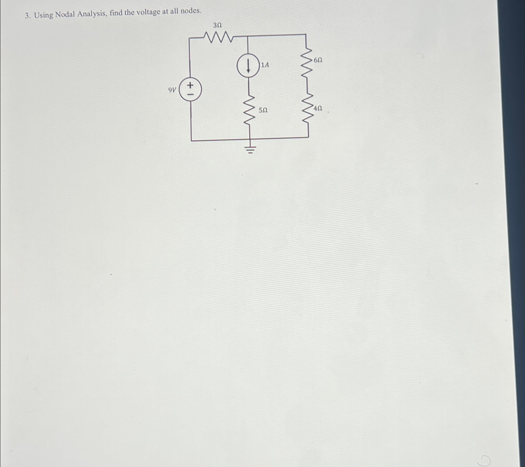Solved Using Nodal Analysis, find the voltage at all nodes. | Chegg.com