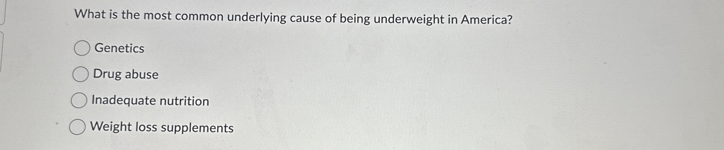 Solved What is the most common underlying cause of being | Chegg.com