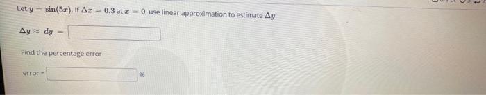 Solved Practice: Linear Approximations and Differentials | Chegg.com