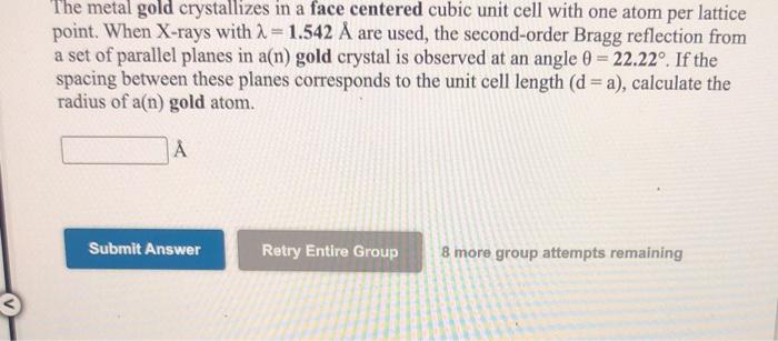 Solved The metal gold crystallizes in a face centered cubic | Chegg.com