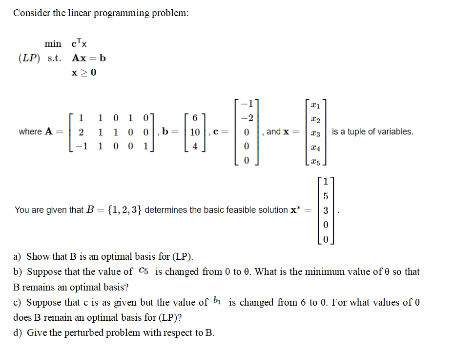 Solved Consider the linear programming problem: min cx (LP) | Chegg.com