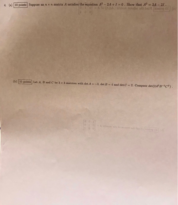 Solved 4. (a) 10 points Suppose an n x n matrix A satisfies | Chegg.com