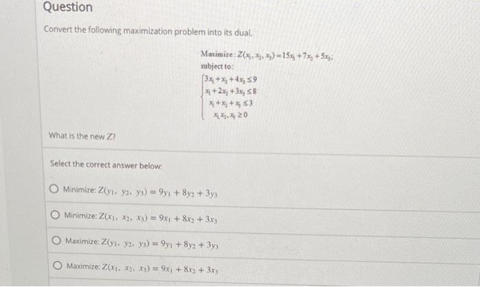 Solved Question Convert the following maximization problem | Chegg.com